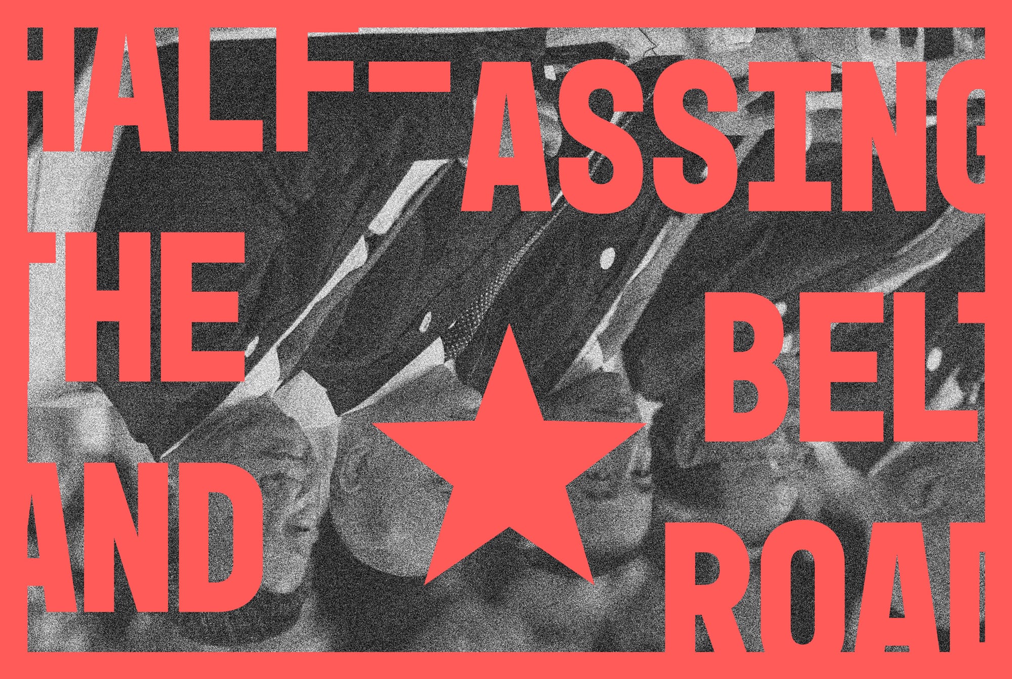 Half-Assing the Belt & Road